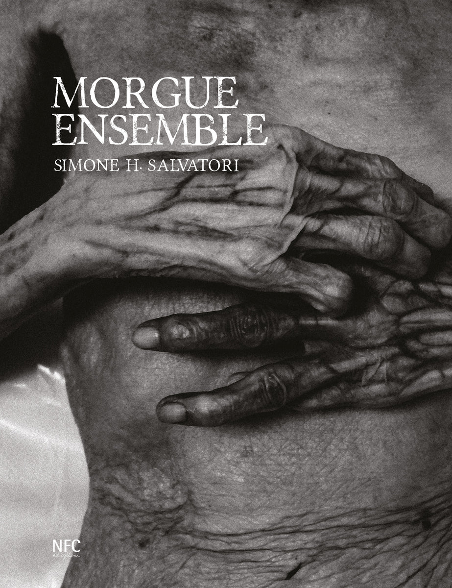 Morgue Ensemble. Simone H. Salvatori – Agenzia NFC - NFC Edizioni